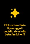Finnkino - The Cinema's showtimes have moved to our new website